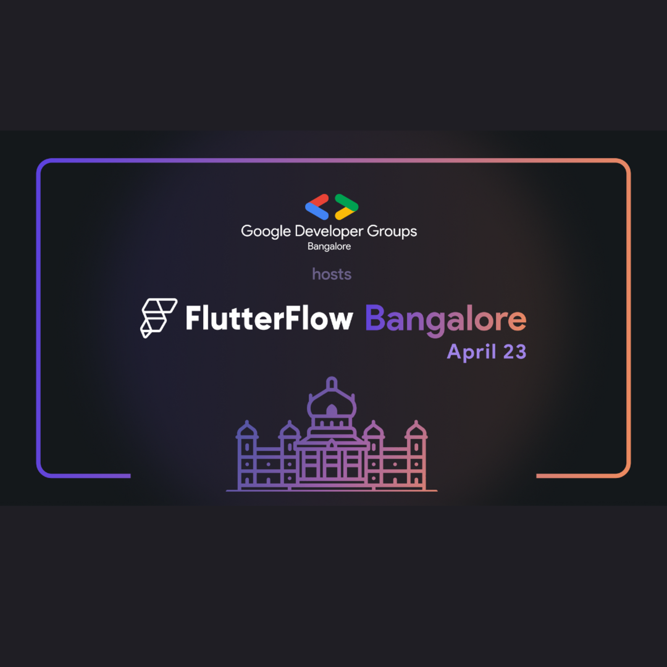 See FlutterFlow Meetup BLR at Google Developer Groups GDG Bangalore